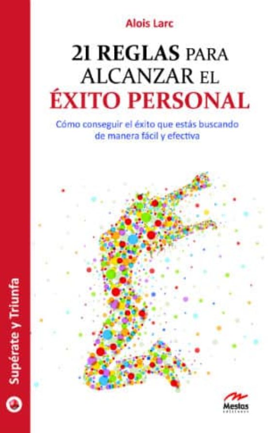 21 REGLAS PARA ALCANZAR EL EXITO PERSONA | Consulta
