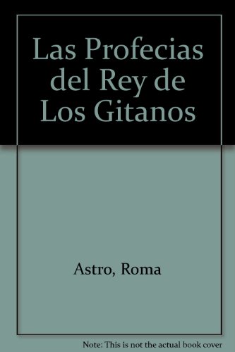 LAS PROFECIAS DEL REY DE LOS GITANOS | Consulta