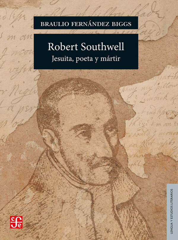Robert Southwell. Jesuita, Poeta Y Martir | Consulta